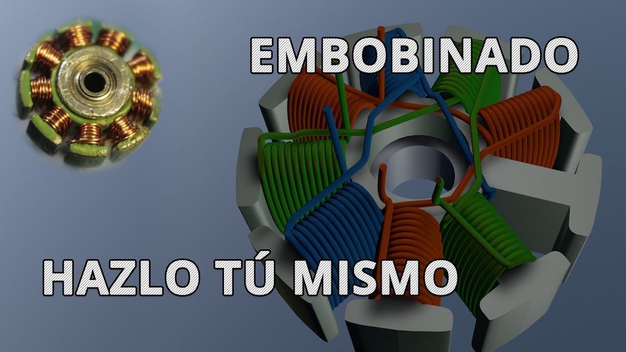 Embobinado de motor sin escobillas (Brushless) Cómo hacerlo - YouTube