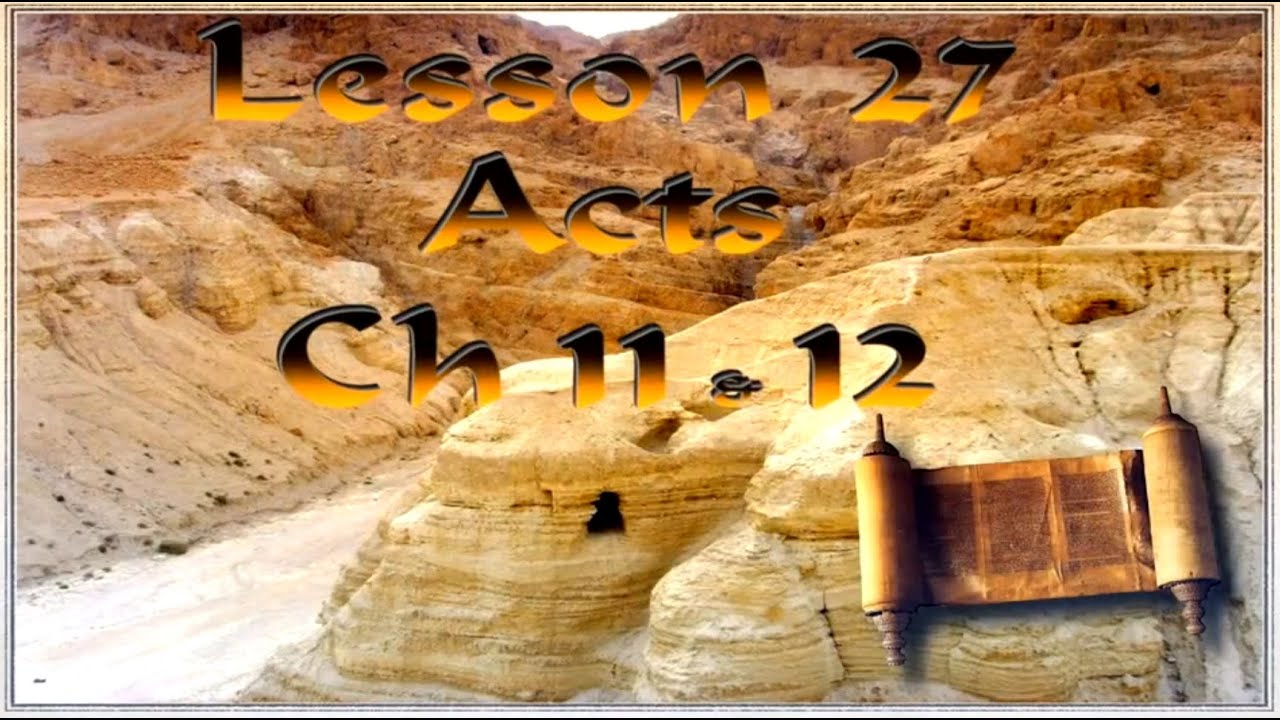 A 27 Tom Bradford's Torah Class - Acts Chapters 11 & 12 - YouTube