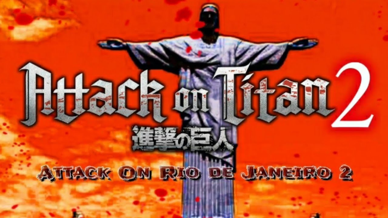 Attack On Rio de Janeiro 2 - Sasageyo - YouTube