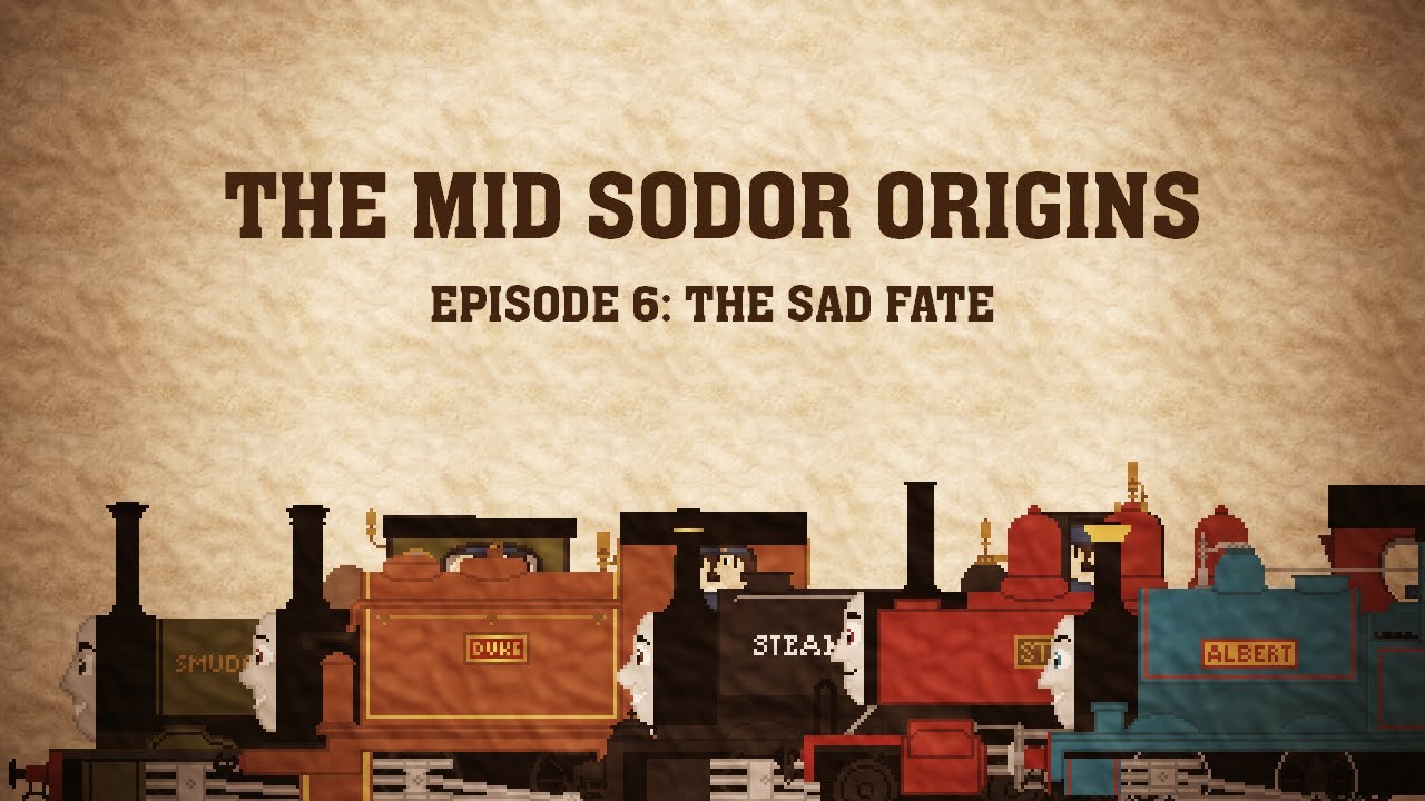 The Mid Sodor Origins - Episode 6 (REMAKE) - YouTube