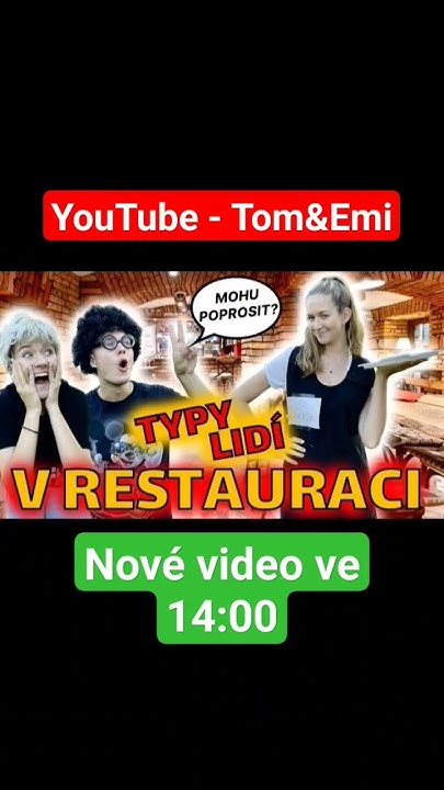 @Tom-a-Emi vydávají nové video! TYPY LIDÍ V RESTAURACI #czech #tomaemi #sketch #jidlo # ...