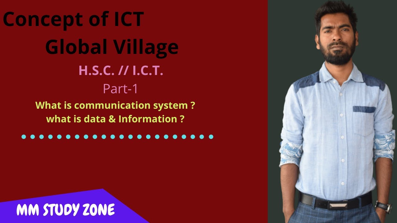 Concept of ICT and Global Village HSC ICT II Chapter 01 (Part 01) - YouTube