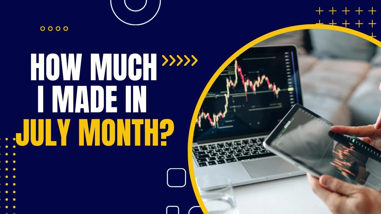 How Much I Made on July 2024 with verified P&L ? - YouTube