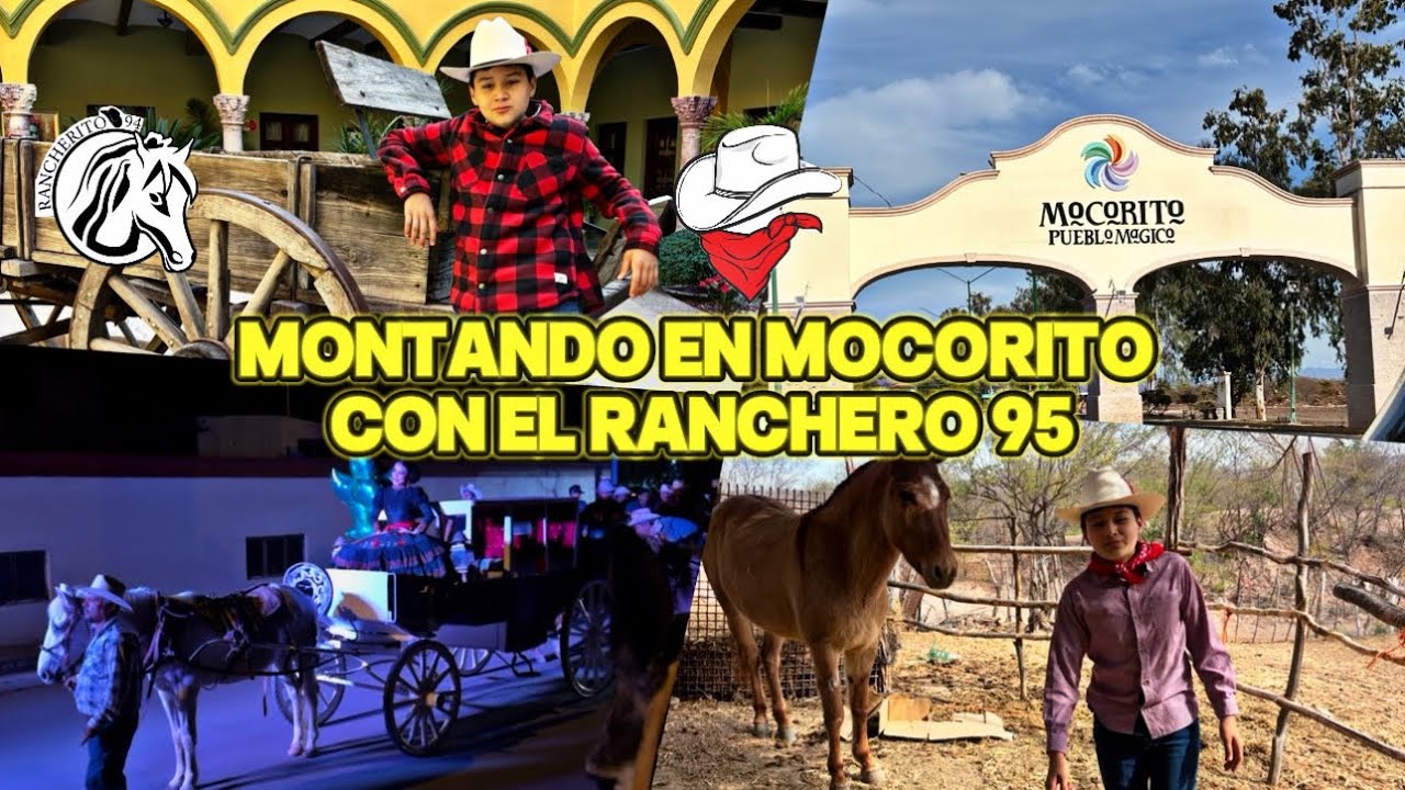 MONTANDO EN MOCORITO CON EL RANCHERO 95 ASI NOS LA PASAMOS 🐴🤠🎊 - YouTube