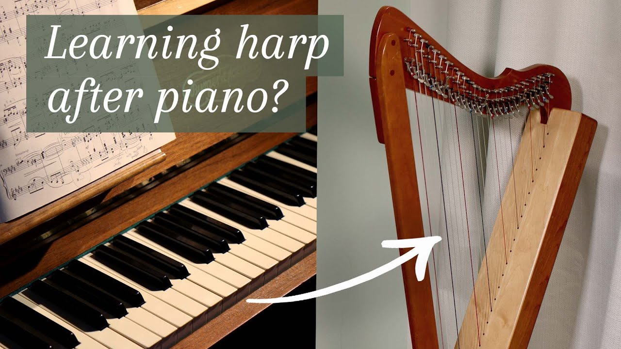 Is It Easy To Learn Harp If You Play Piano YouTube