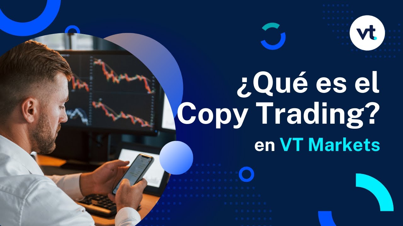 ¿Que es el copy trading? VT Markets - YouTube