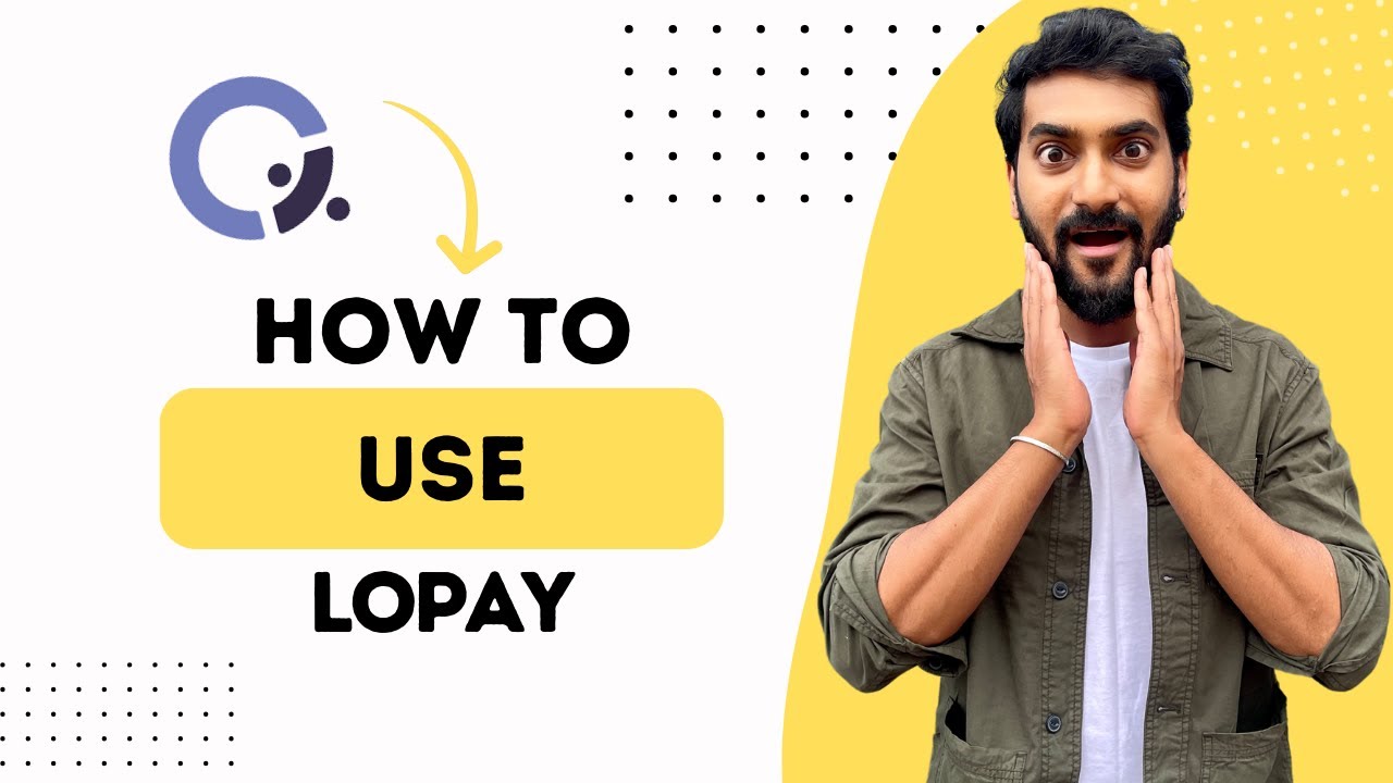 How to Use Lopay (Full Guide) - YouTube