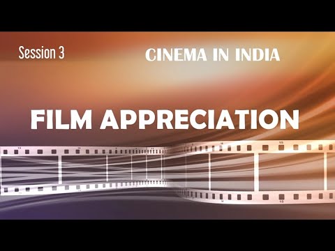 Film Appreciation (Session 3) - YouTube