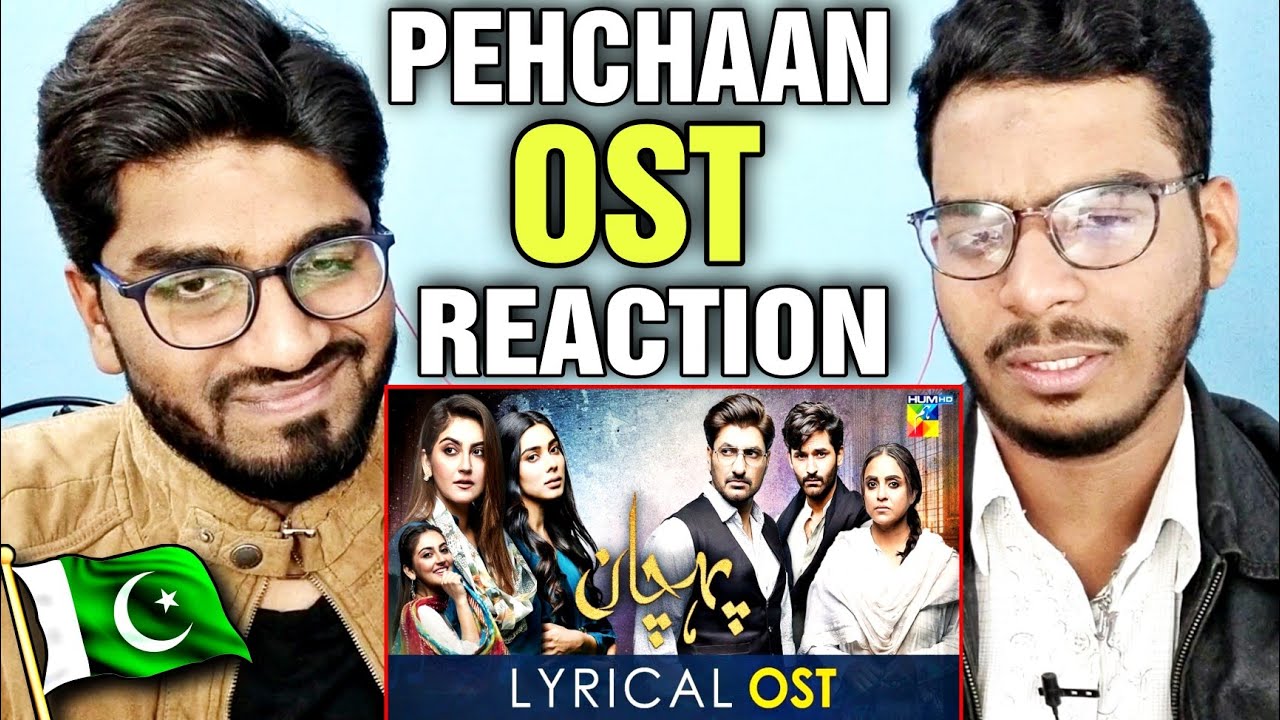 Pehchaan Ost Reaction | Singer: Yashal Shahid & Raafay Israr - HUM TV ...