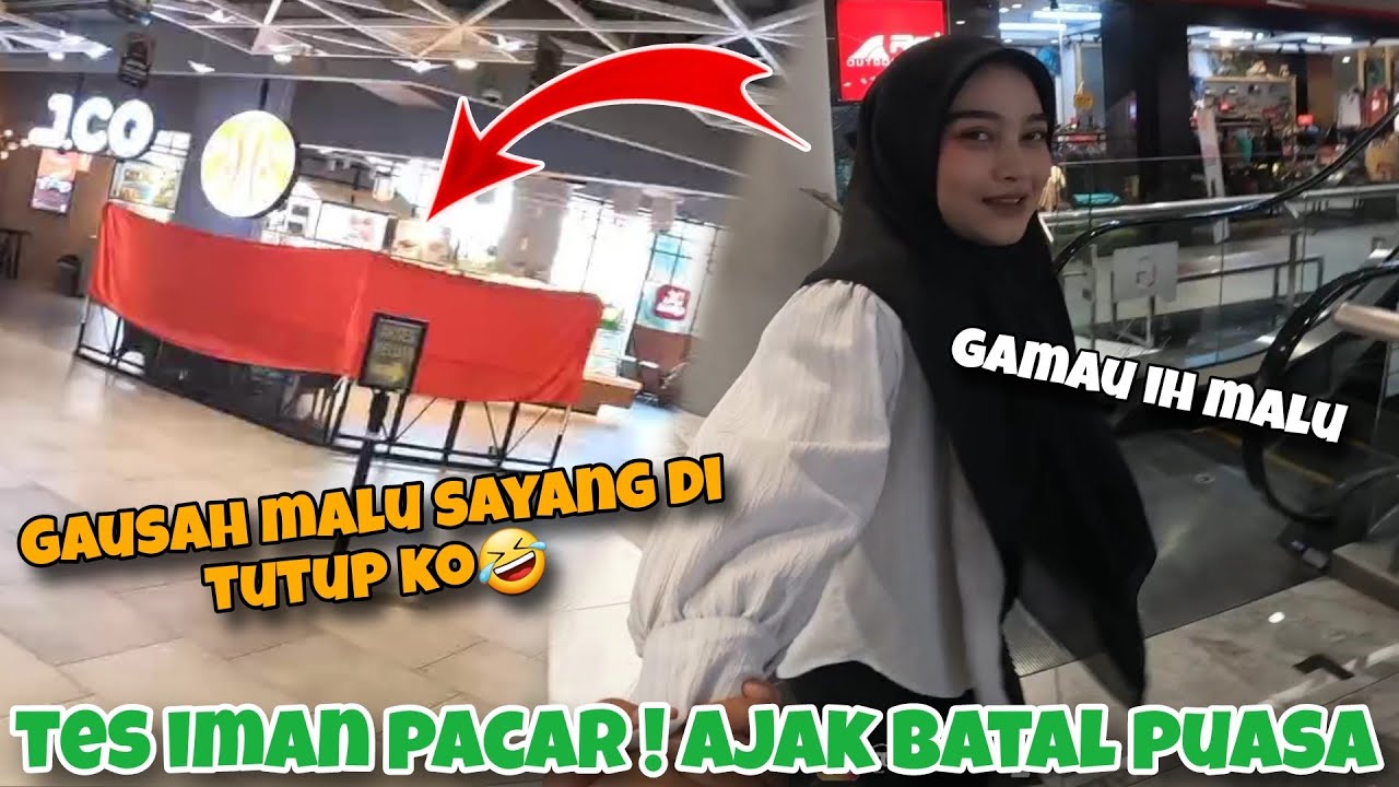 PRANK AJAK PACAR BATAL PUASA DI HARI PERTAMA🤣 - YouTube