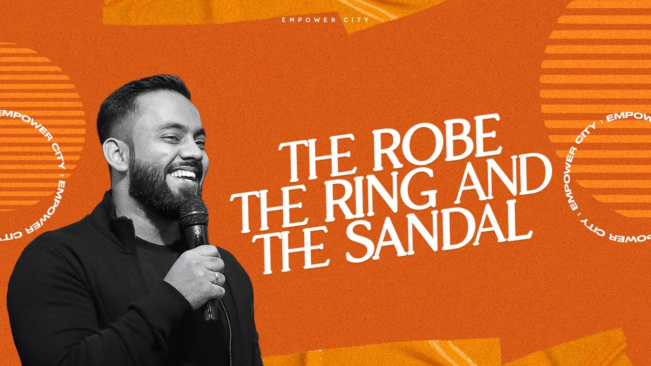 The Ring, The Robes and The Sandals | Pastor Nehemiah Abraham | Empower ...