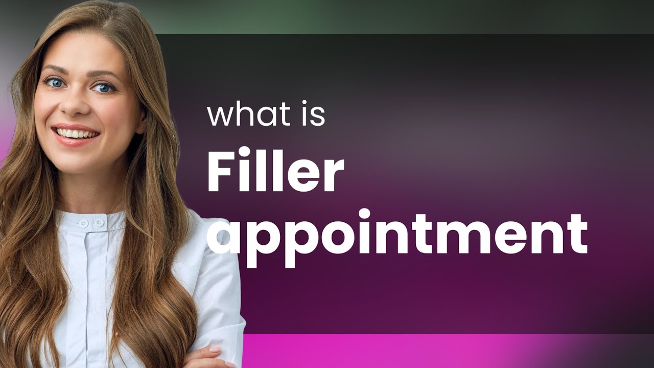 Mastering English: Understanding "Filler Appointments" - YouTube
