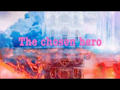 The chosen hero - YouTube