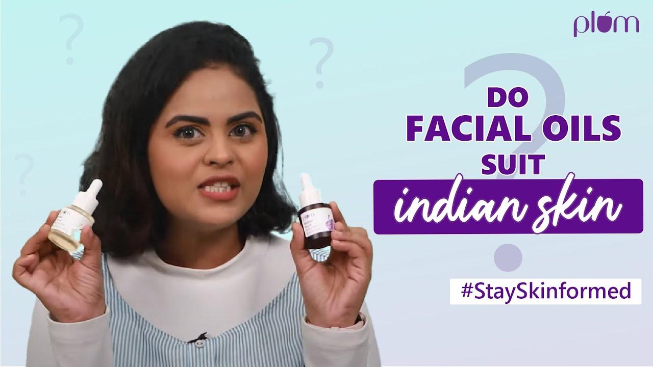 Are facial oils good? | Face oils for Indian skin | #StaySkinformed ...