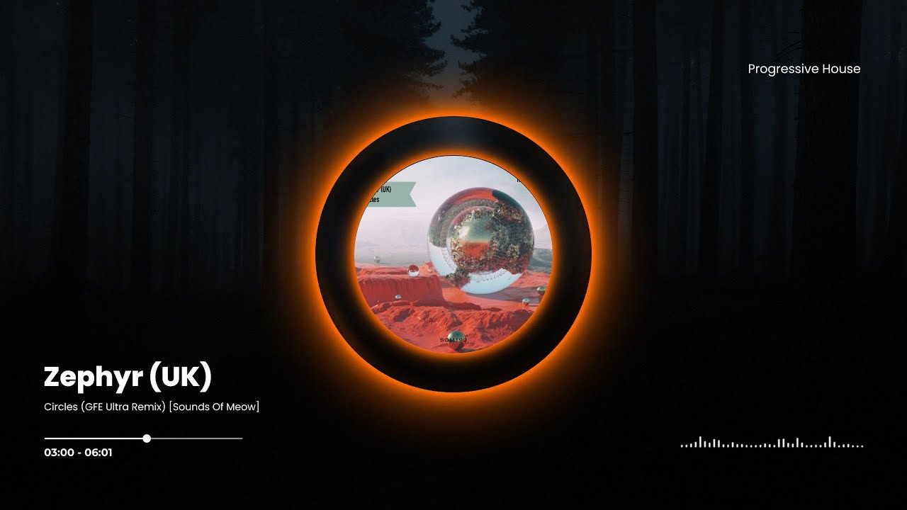 Zephyr (UK) - Circles (GFE Ultra Remix) [Sounds Of Meow] - YouTube