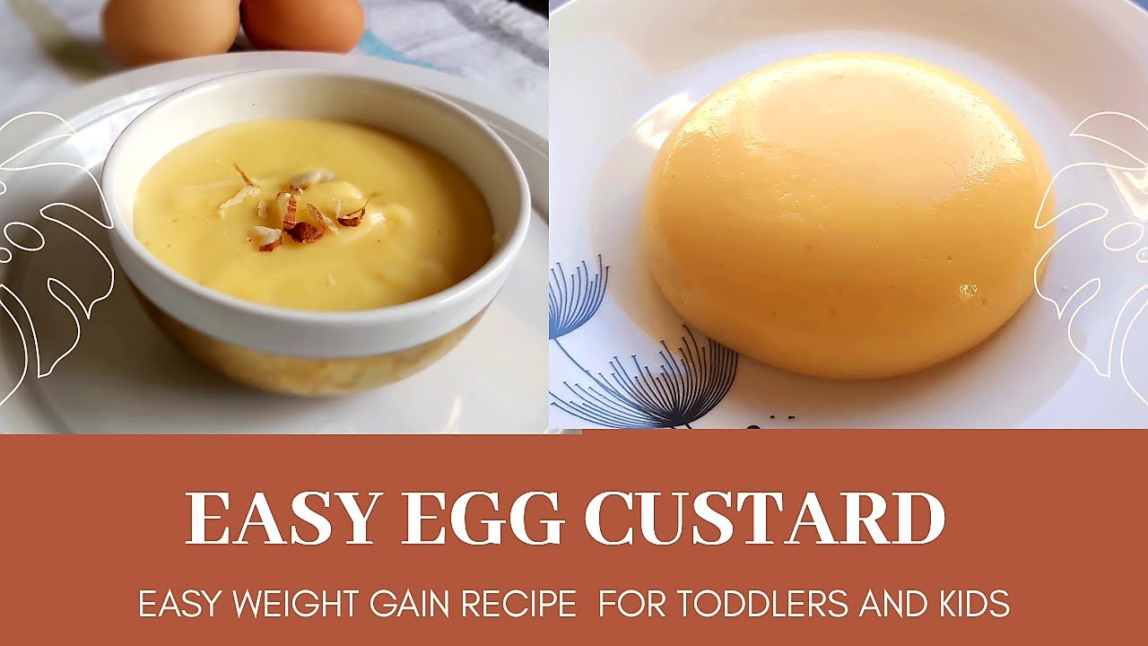 Egg custard for toddlers and kids |1+year baby food |Egg for babies ...