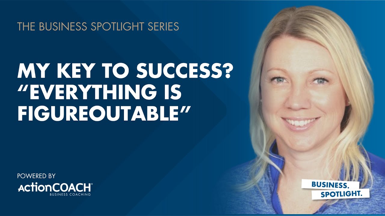MY KEY TO SUCCESS? EVERYTHING IS FIGUREOUTABLE | With Deanne Fisher ...
