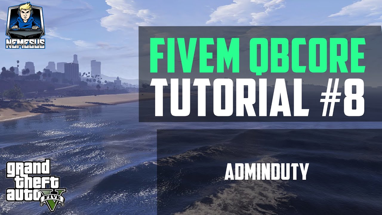 FiveM QBCore/QBus Tutorial #8 - Adminduty [Roleplay] [GTA 5] [Deutsch ...