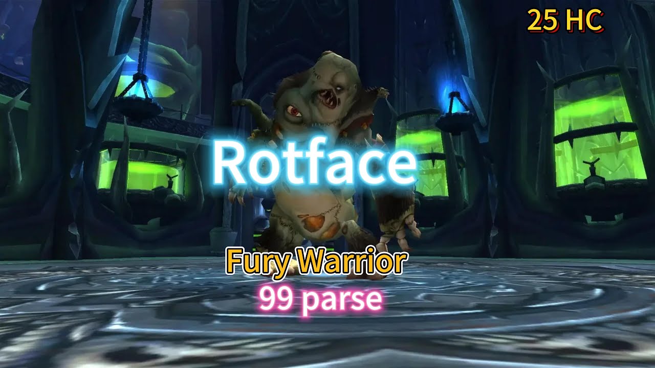Rotface - world #15 - Fury Warrior POV - 99 parse - - YouTube