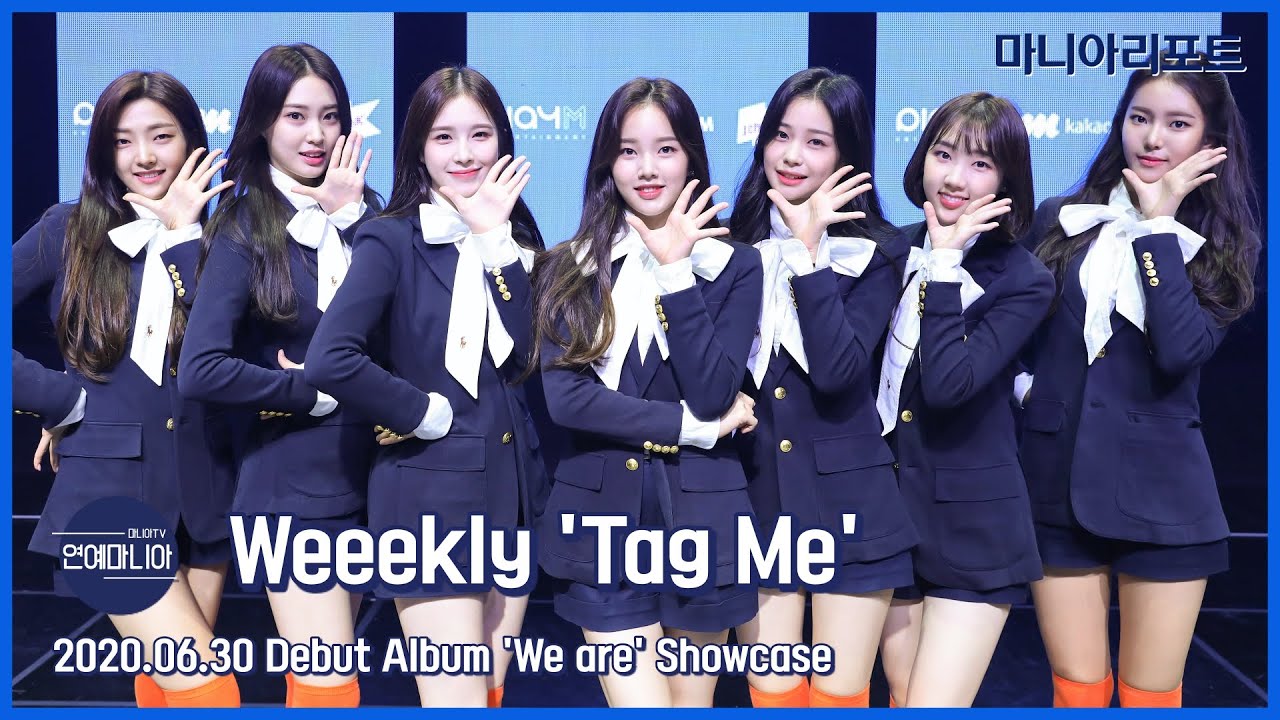 위클리(Weeekly) ‘Tag Me’ 매일이 새로운 소녀들의 데뷔 쇼케이스 무대 [마니아TV] - YouTube