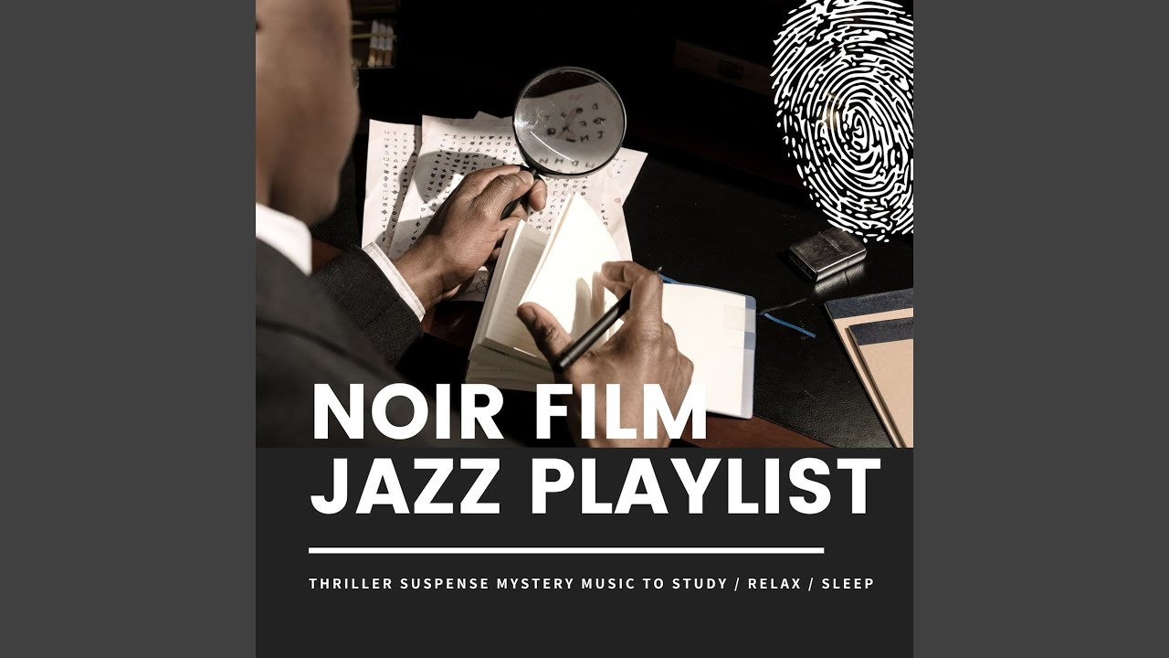 Noir Film Jazz Playlist - YouTube Music
