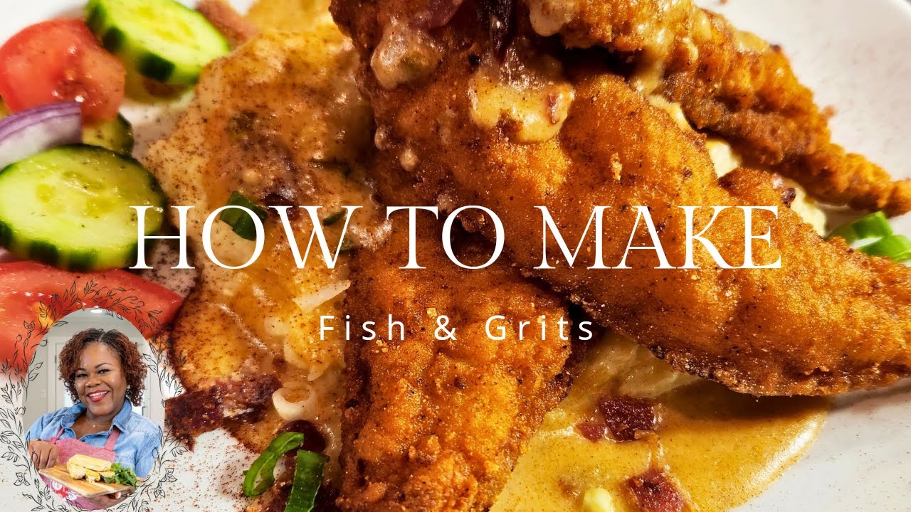 Rejoice! Authentic Louisiana Catfish & Cheese Grits Recipe - YouTube