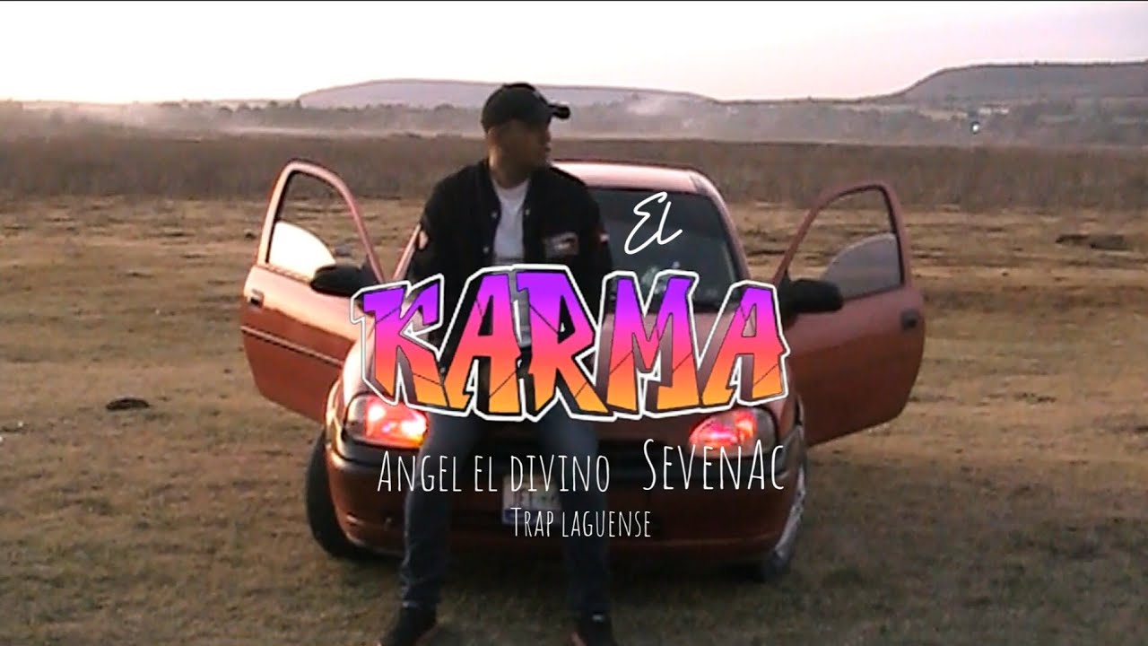 el Karma remix sevenac x angel el divino video oficial prod legazzy en ...