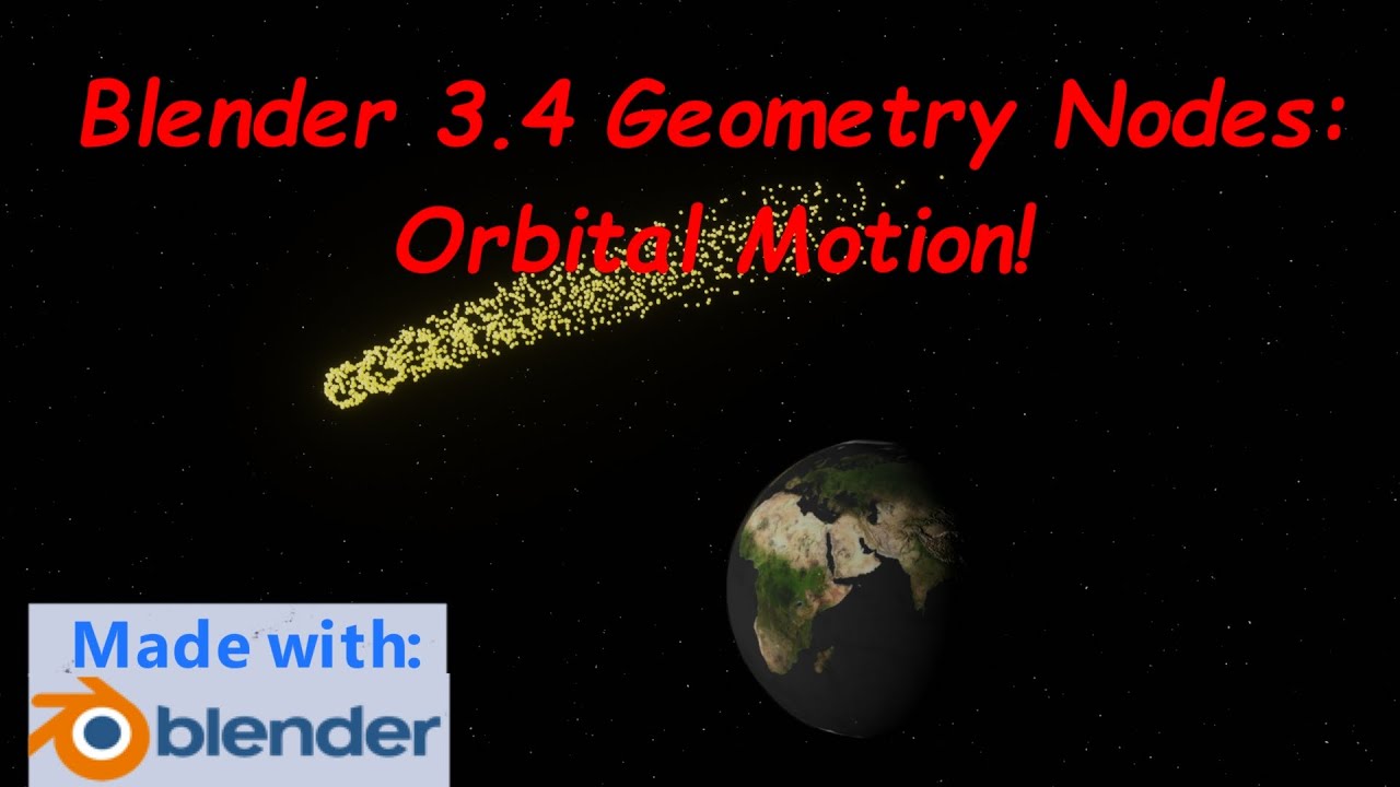 Blender 3.4 Geometry Nodes: Orbital Motion Earth-Moon-Comet System. See ...