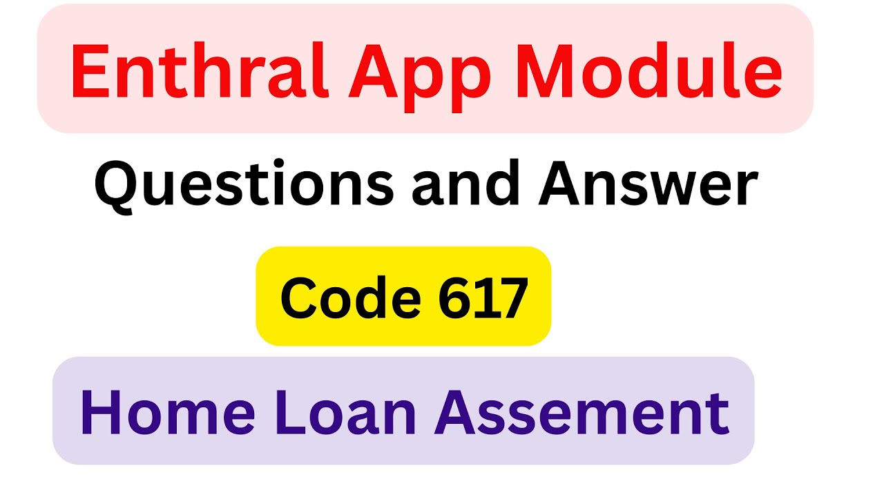Enthral app module question and answer home loan assessment quiz code ...
