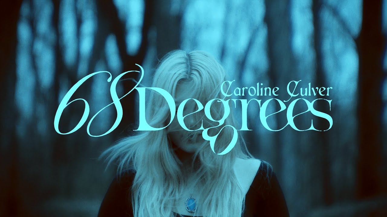 Caroline Culver - 68 Degrees (Official Music Video) - YouTube