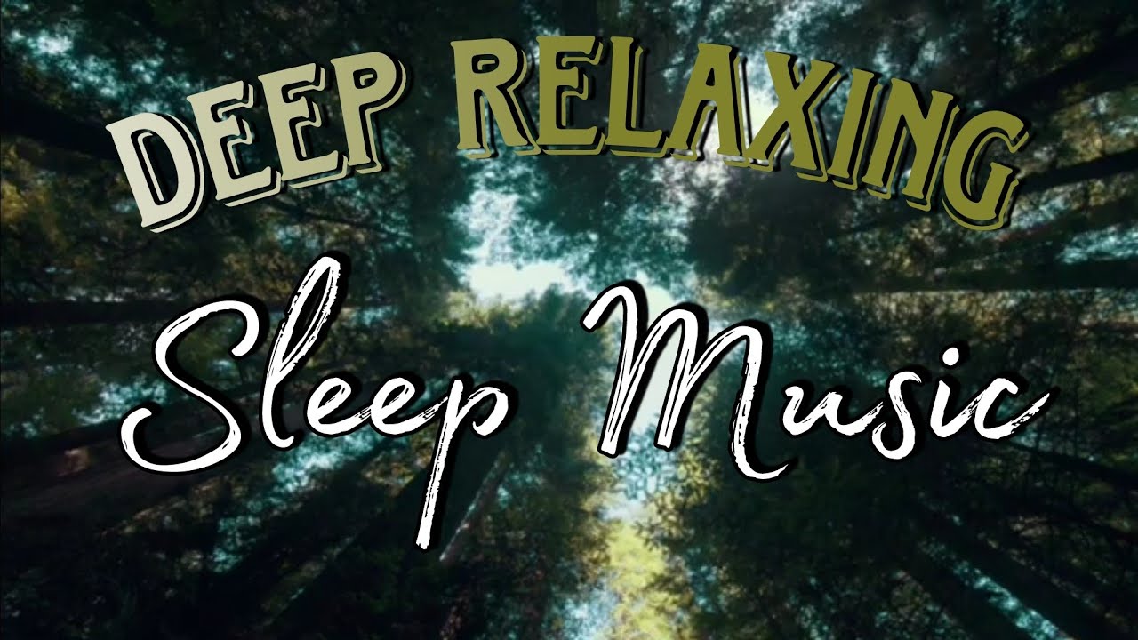 How to Fall Asleep Fast 🌿 Music for Deep Sleeping•Sounds of Nature 🍃 ...