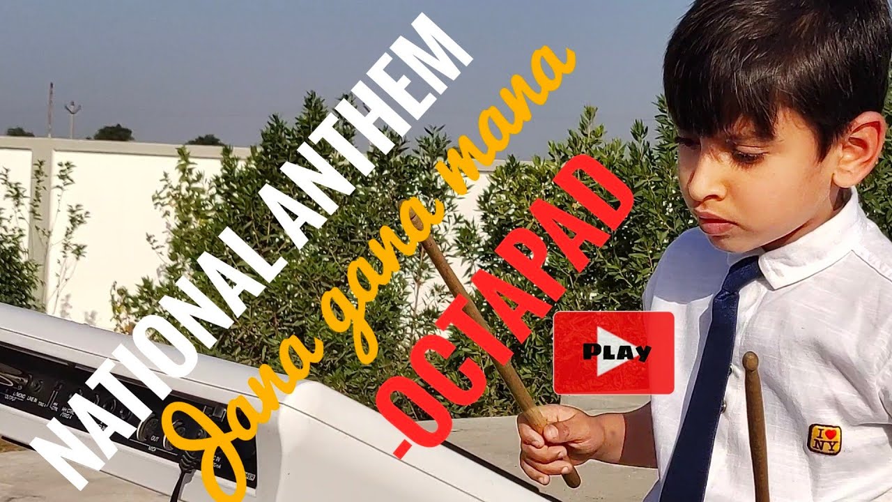 jan gan man national anthem in octapad by vansh - YouTube