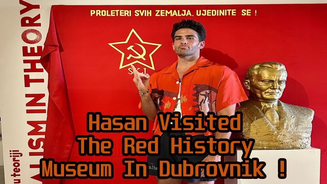 Hasan Went To The Red History Museum In Dubrovnik ! | HasanAbi Reacts ...