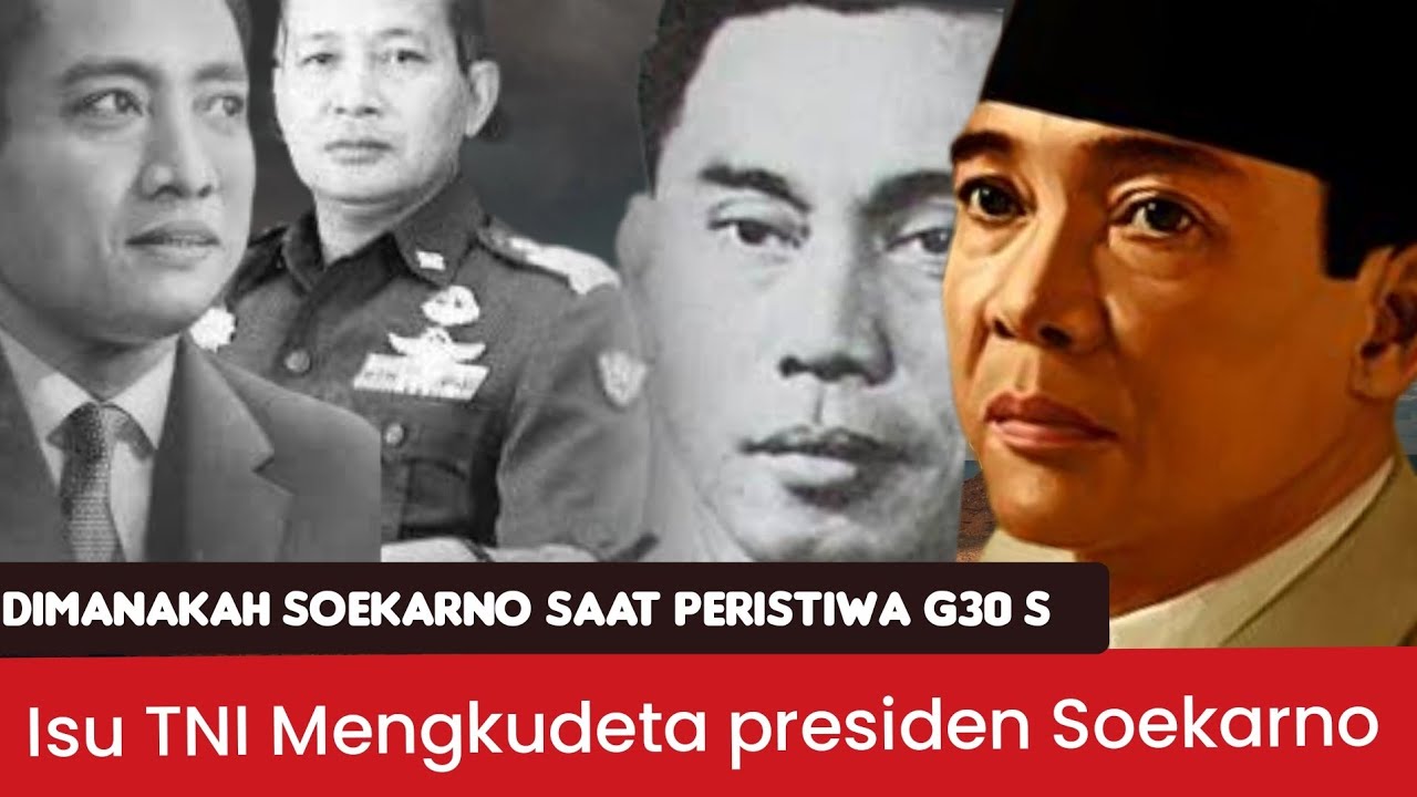 Soekarno Saat G30 S/PKI, Isu TNI Mengkudeta presiden Soekarno - YouTube