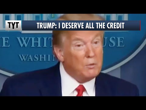 Trump Wants All The Credit For Coronavirus Response