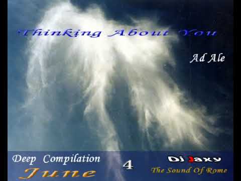 Deep Compilation 4 Thinking About You  - Jaxy Dj Groove