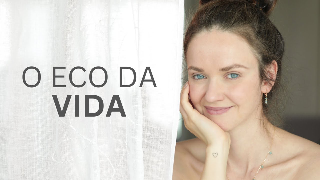 O ECO DA VIDA - Porque Tudo o Que Você Fala e Faz Importa Tanto ...