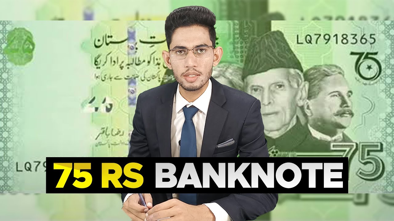 75 Rupees currency Note Gov 75th Independence Day of Pakistan part 01 ...
