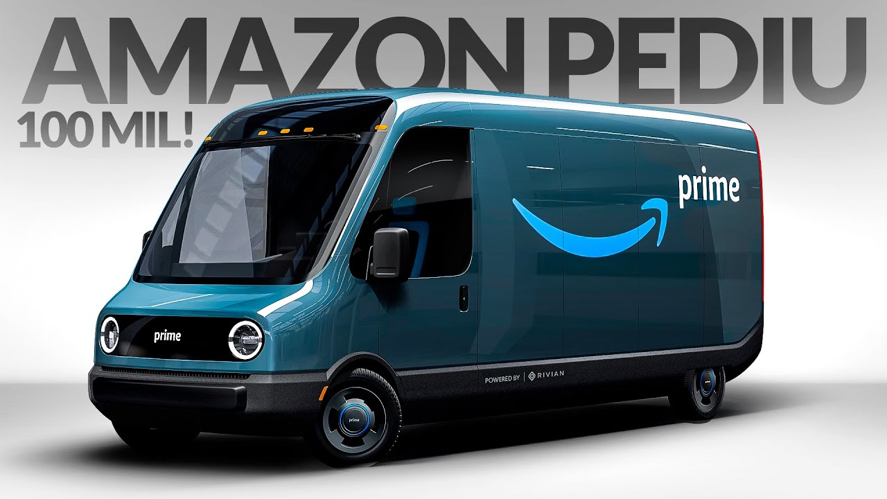 Mais de 100 MIL foram PEDIDAS pela AMAZON! As incríveis VANS ELÉTRICAS ...