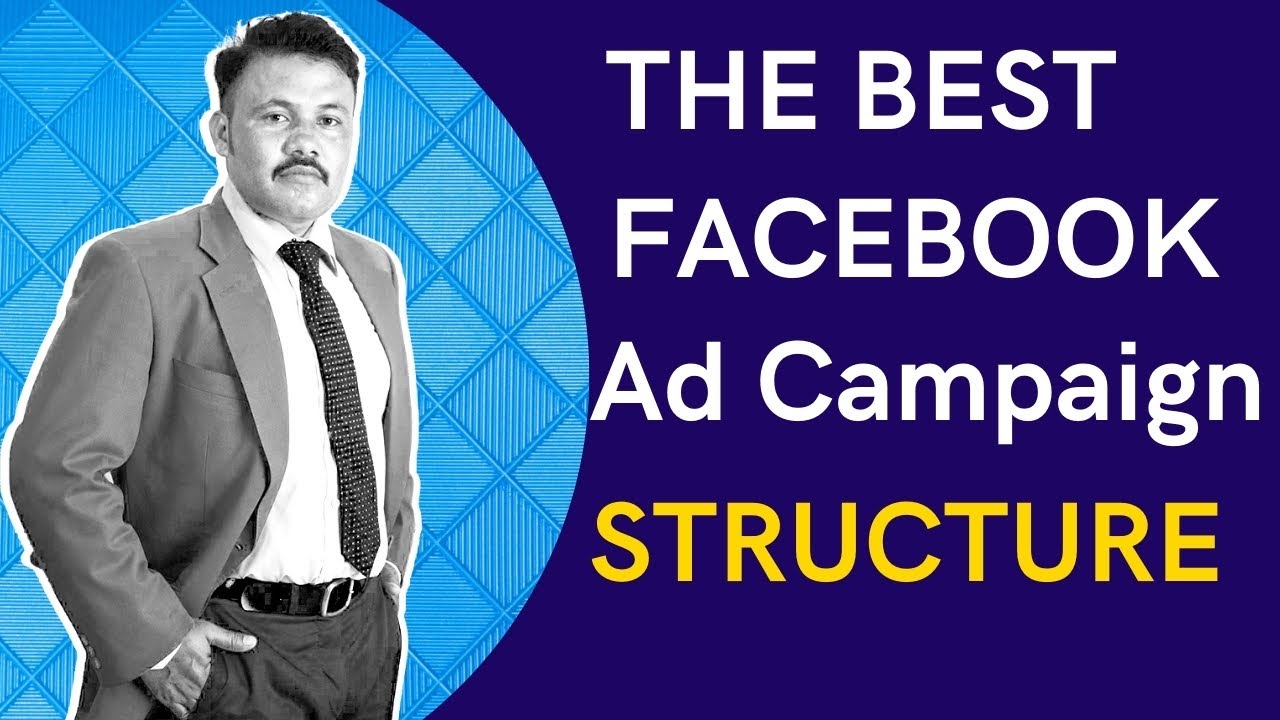 Examples of Complete Facebook Ad Campaign Structure in 2021 - YouTube