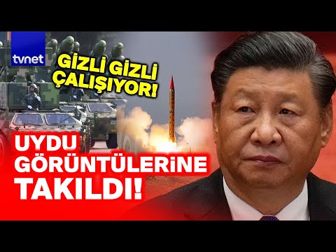SESSİZ VE DERİNDEN...Çin gizlice güç mü topluyor? BU GÖRÜNTÜLER KANITLADI!