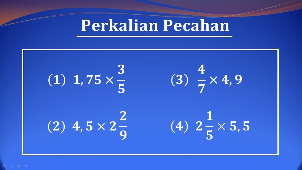 Tutorial cara mudah perkalian bentuk pecahan - YouTube