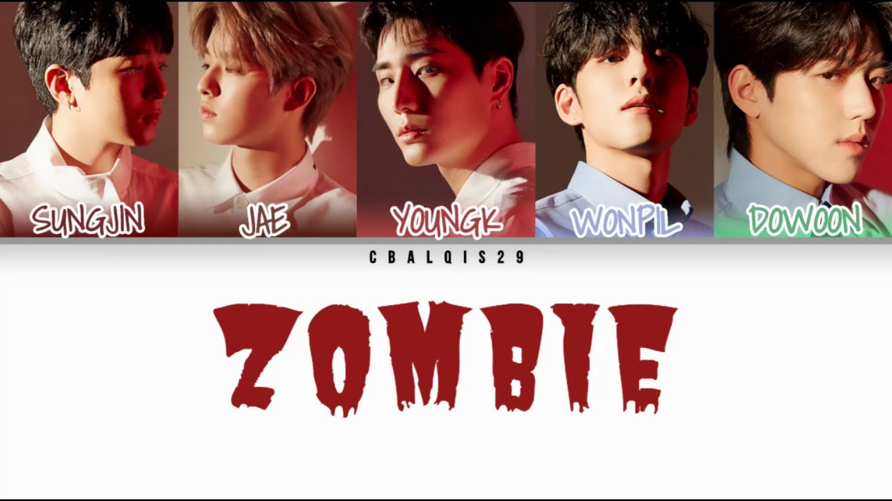 DAY6 (데이식스) - ZOMBIE (Color Coded Lyrics Eng/Rom/Han/가사) - YouTube