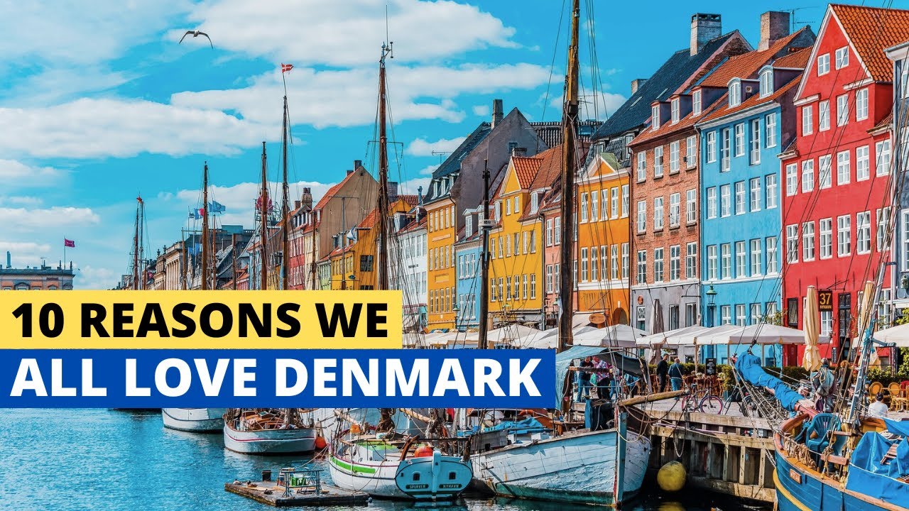 10 Reasons we all love Denmark - YouTube