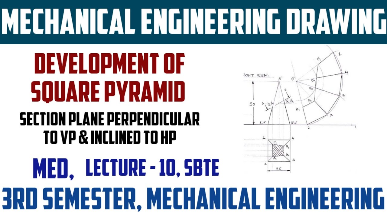 Development of Square Pyramid Cut By a Sectional Plane | Mechanical ...