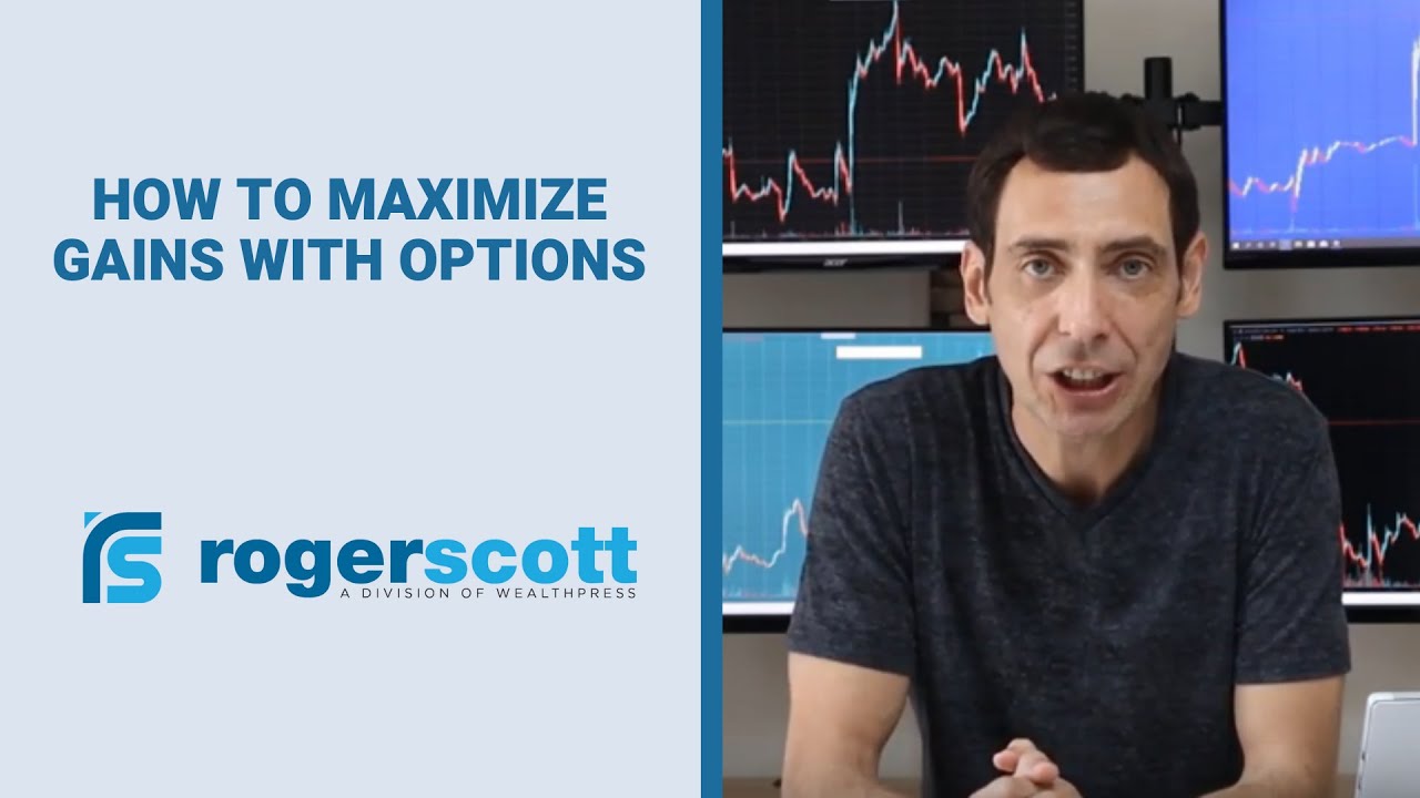 How to Maximize Gains with Options - YouTube