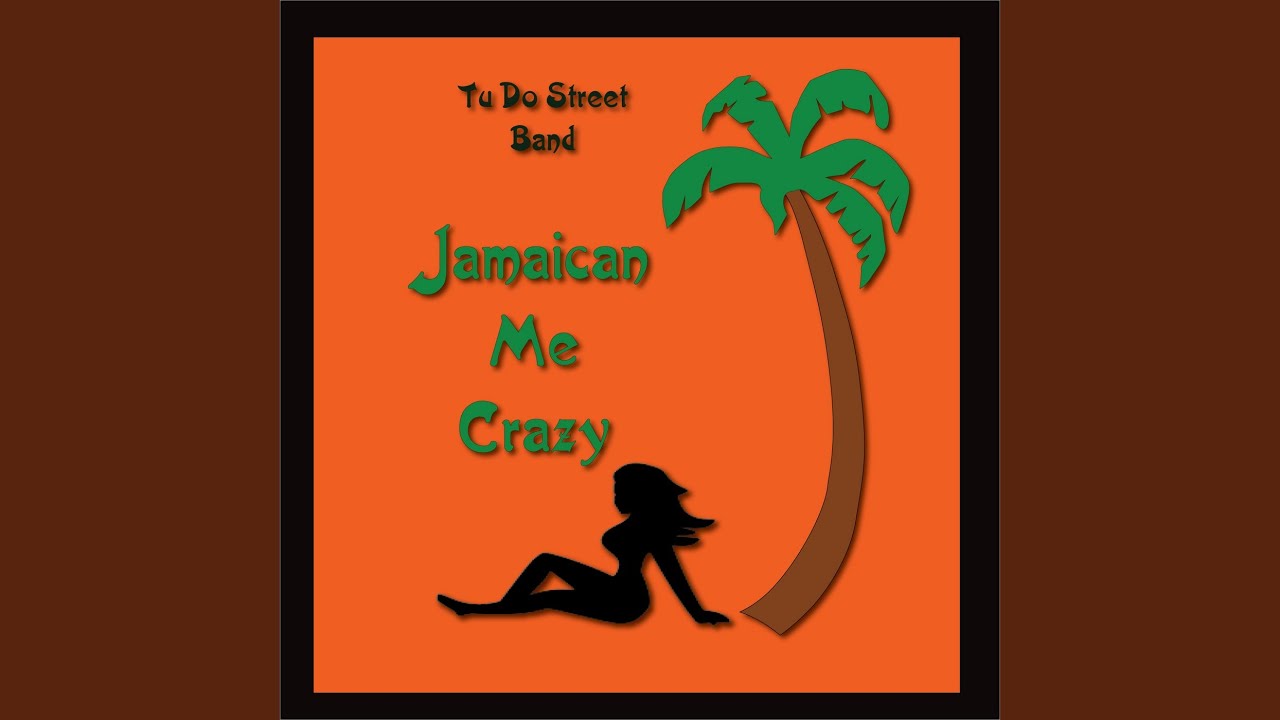 Jamaican Me Crazy Youtube