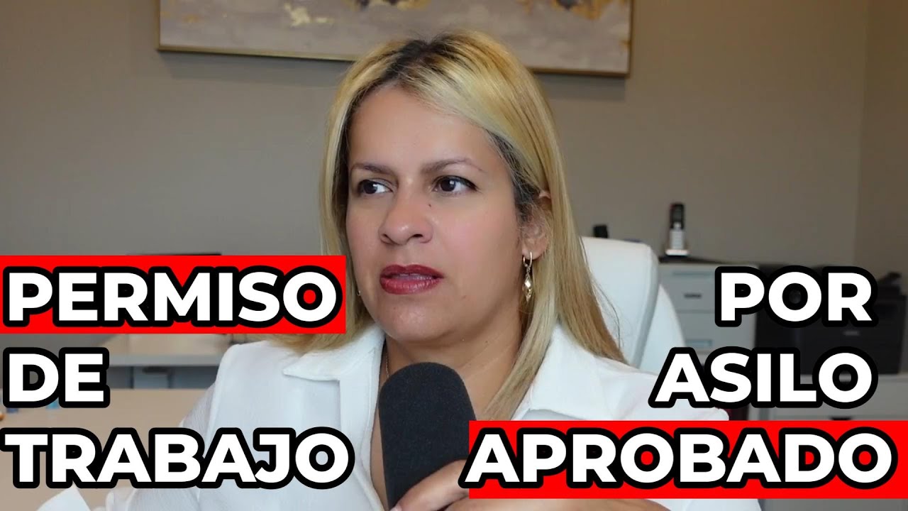 🔴PERMISO de TRABAJO para ASILO APROBADO 🔴 Guía Paso a Paso 🔴 - YouTube