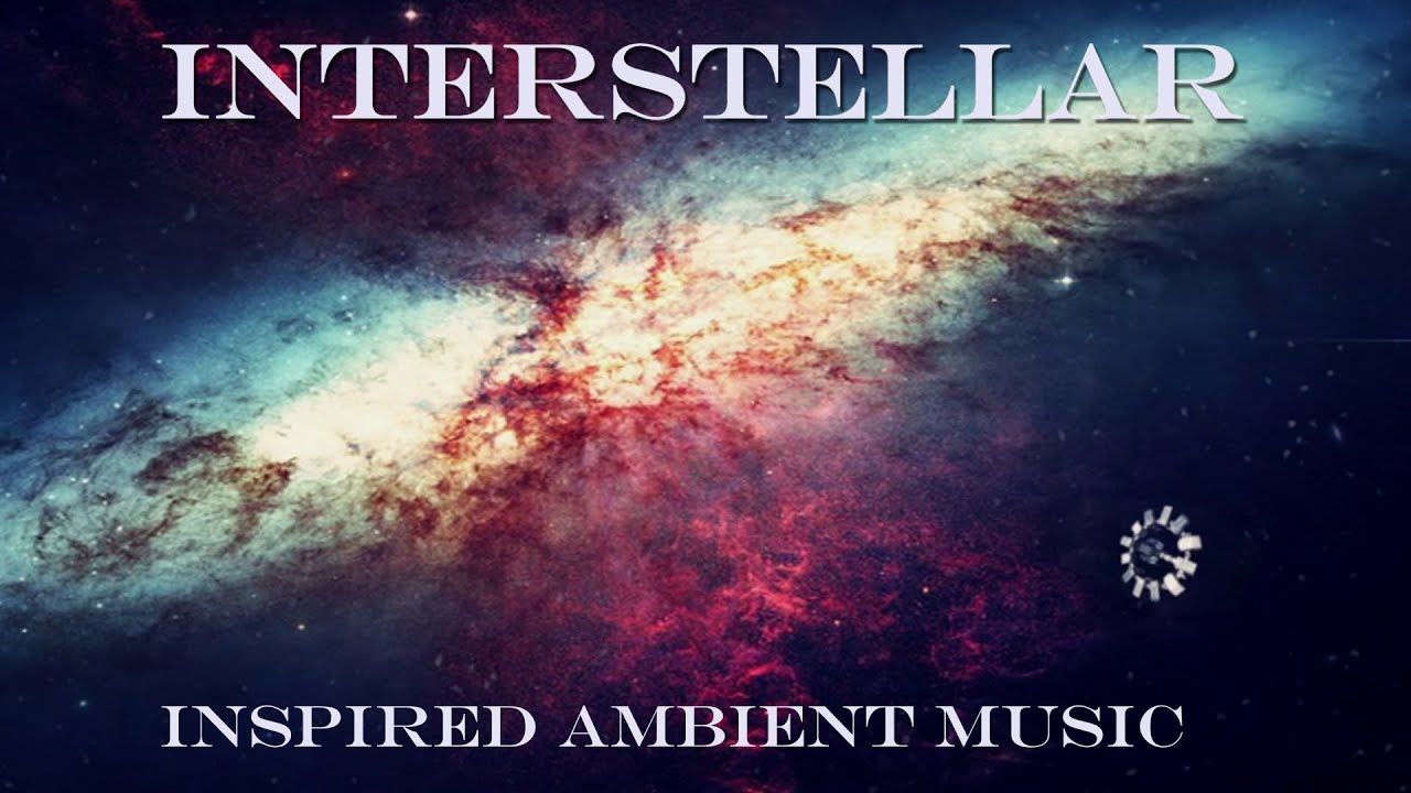 Interstellar Inspired Ambient Music * Cooper´s Journey - YouTube