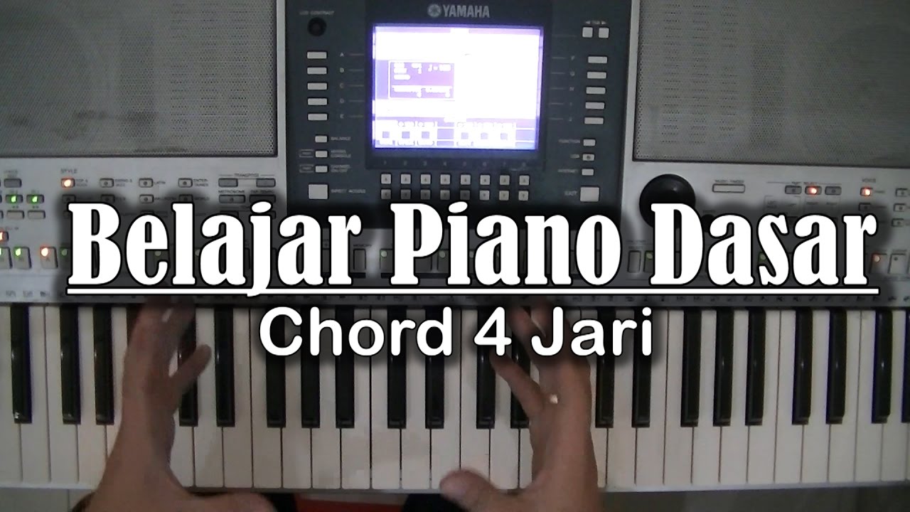 Belajar Piano Dasar - Chord 4 Jari - YouTube